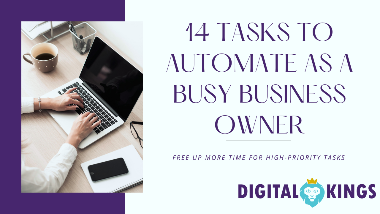 14 Tasks To Automate As A Busy Business Owner - A Digital Marketing ...